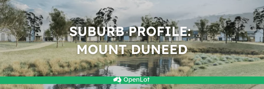 🏡 Suburb Profile: Mount Duneed | OpenLot.com.au
